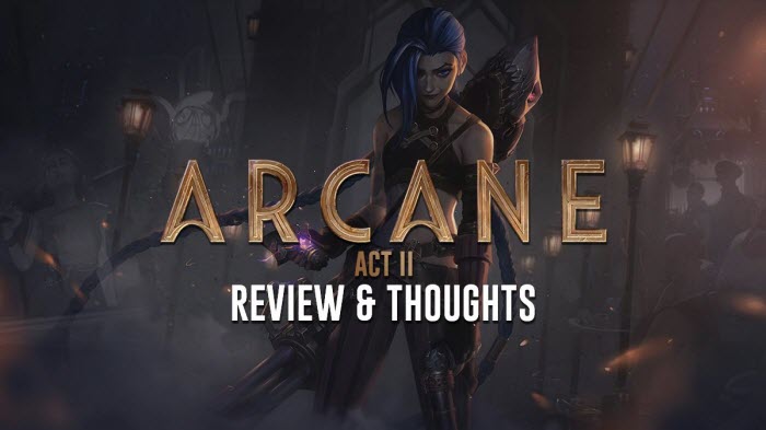 รีวิวอีสปอร์ต Arcane Act III และสิ่งที่คาดหวังจากซีซั่น 2